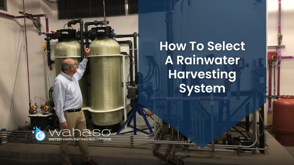 How To Select A Rainwater Harvesting System